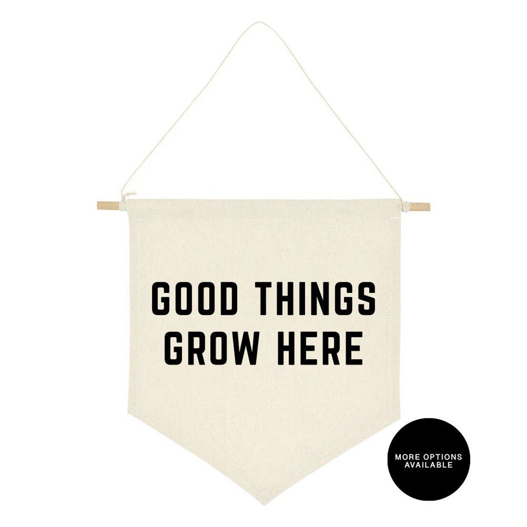Good Things Grow Here | Canvas Banner | Personalized Banner - Etsy