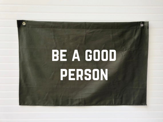 Be A Good Person Custom Name Banner Custom Canvas Wall - Etsy
