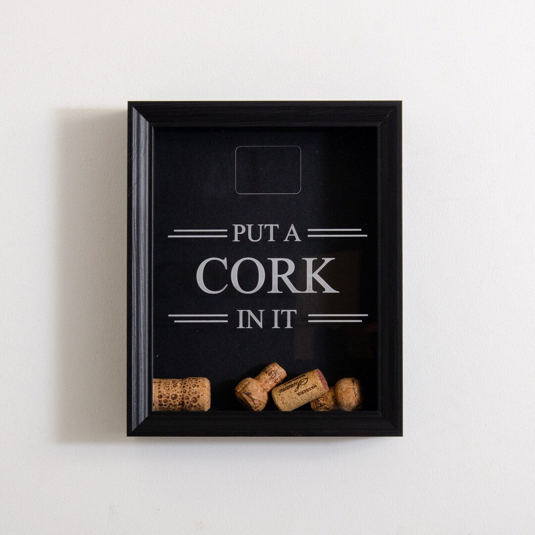 Put A Cork in It Memory Box Frame Wine Prosecco Champagne Cork ...