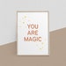 You Are Magic Poster, Kids Boho Print, Magical, Fairytale ...
