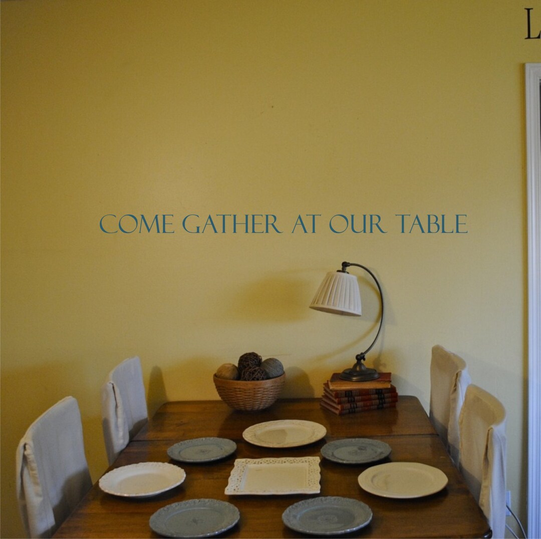 Come Gather at Our Table V.1 Vinyl Decal/sticker - Etsy