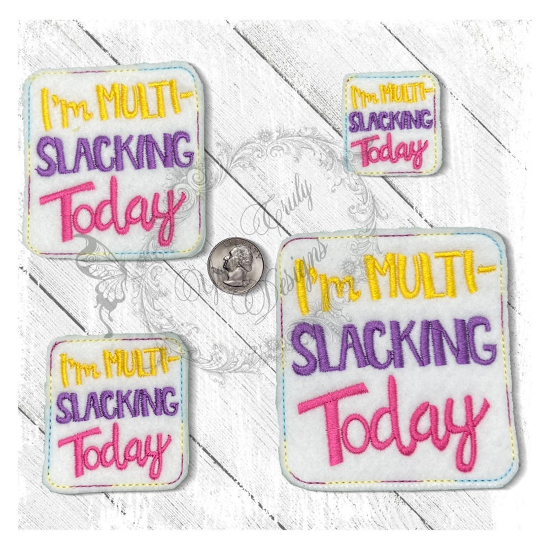 Multi Slacking Feltie EMBROIDERY DIGITAL FILE - Etsy