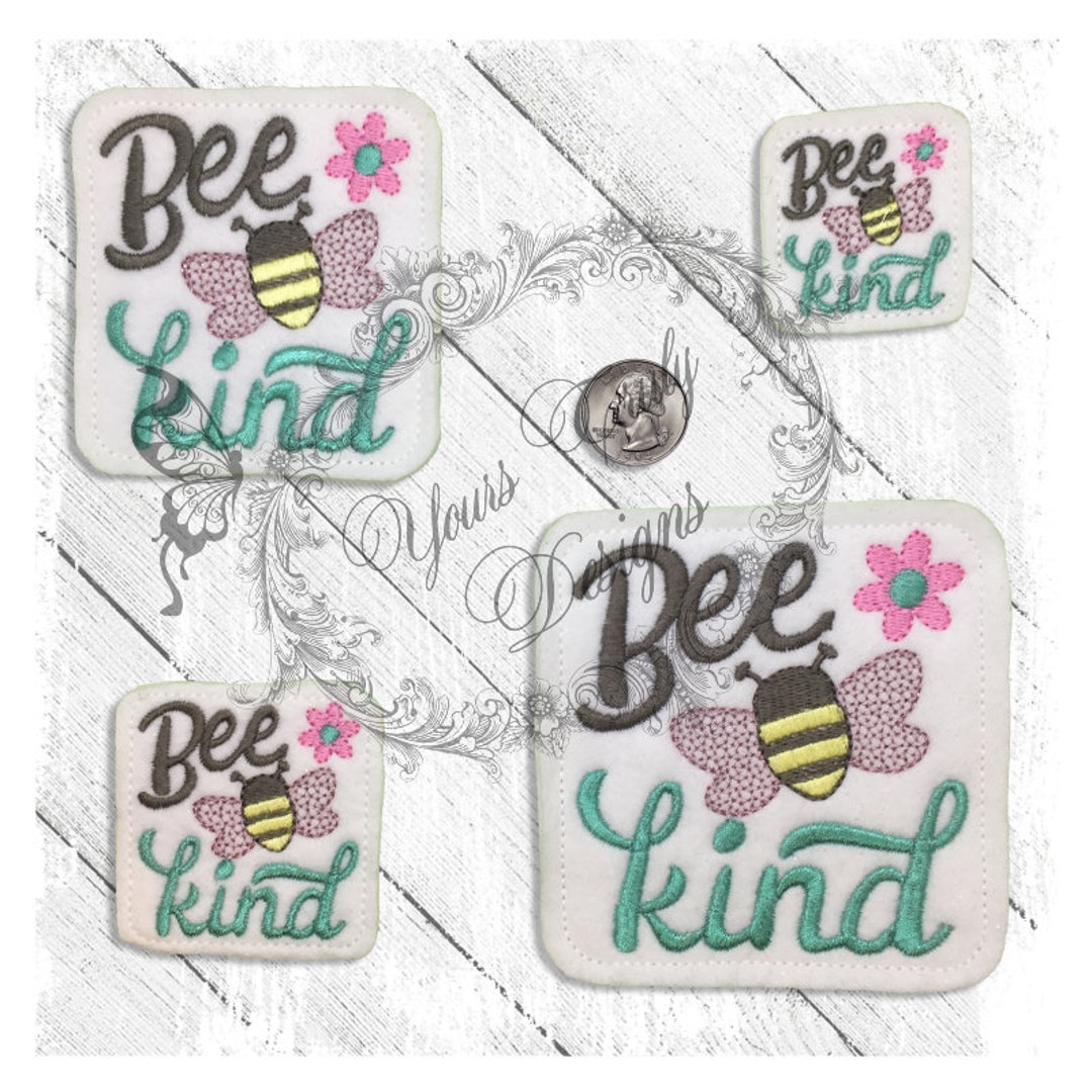 Bee Kind Feltie Spring Feltie Embroidery File - Etsy
