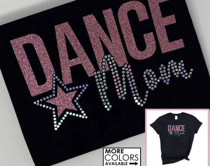 Dance Mom Shirt Faux Rhinestone & Glitter Personalized Colors Gift for ...