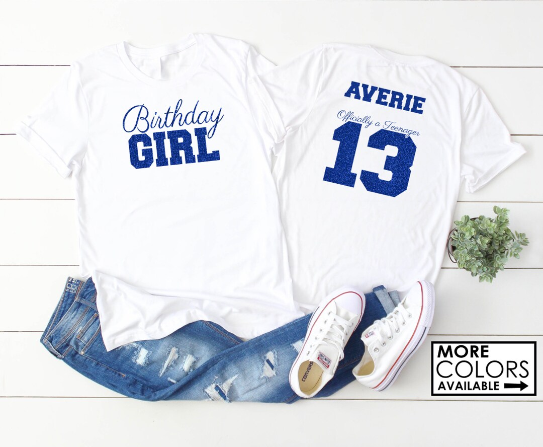 Birthday Girl Officially a Teenager 13 Shirt - Your Name & 13 on the ...