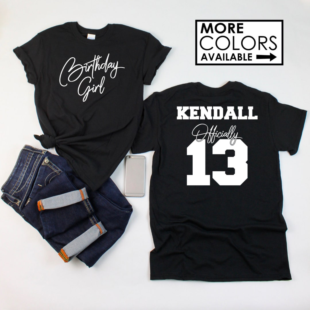 Sassy Birthday Girl Officially 13 Shirt - Personalize the Name & Colors ...