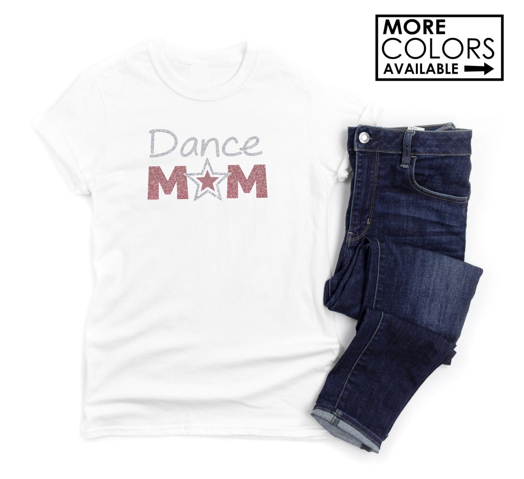 Dance Mom Shirt With a Star - Personalize the Colors - Sparkly Glitter ...