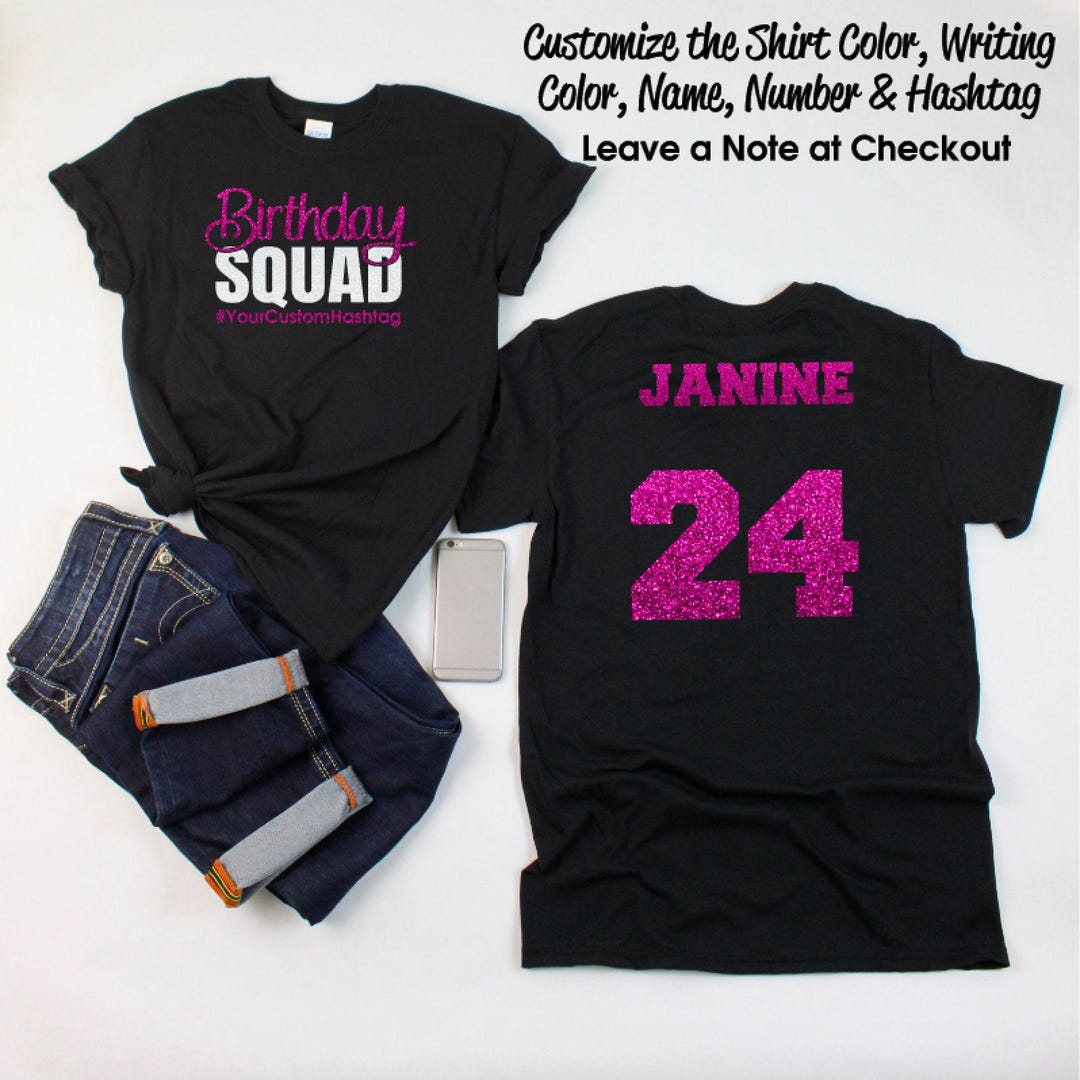 Birthday Squad #customhashtag Shirt With Any NAME and Any NUMBER ...