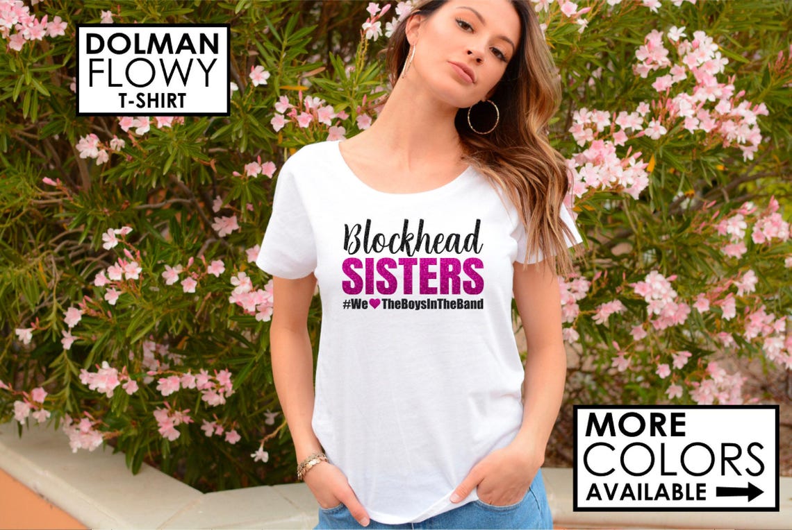 Blockhead Sisters We Love the Boys in the Band Shirt - Personalize the ...
