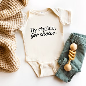 By Choice for Choice, Pro Choice Baby, Pro Roe, Feminist Baby Clothes ...