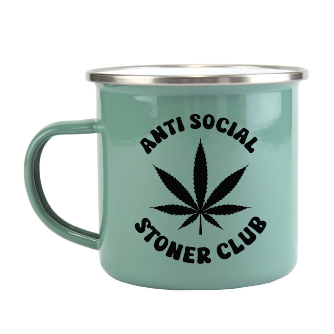 Anti Social Stoner Club Camp Cup, 420 Gift, Pothead Gift, Stoner Gift ...