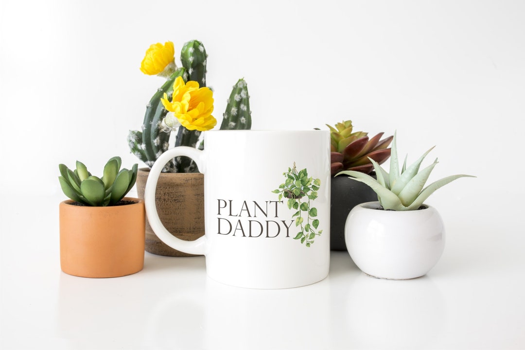 Plant Daddy Mug, Plant Daddy, Plant Dad Gift, Gift for Plant Lover ...