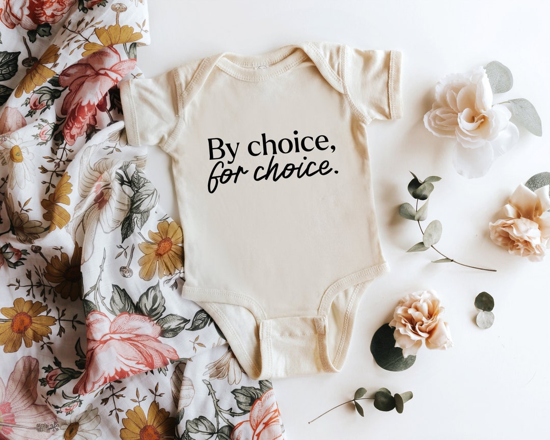 By Choice for Choice, Pro Choice Baby, Pro Roe, Feminist Baby Clothes ...