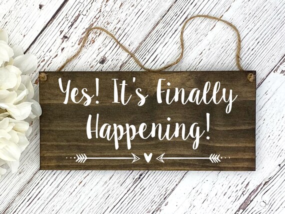 Personalized Wedding Wood Sign Yes It's Finally - Etsy