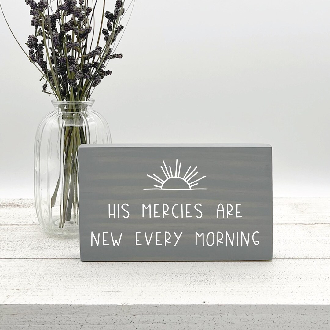 His Mercies Are New Every Morning Mini Sign, Inspirational Shelf Sitter ...