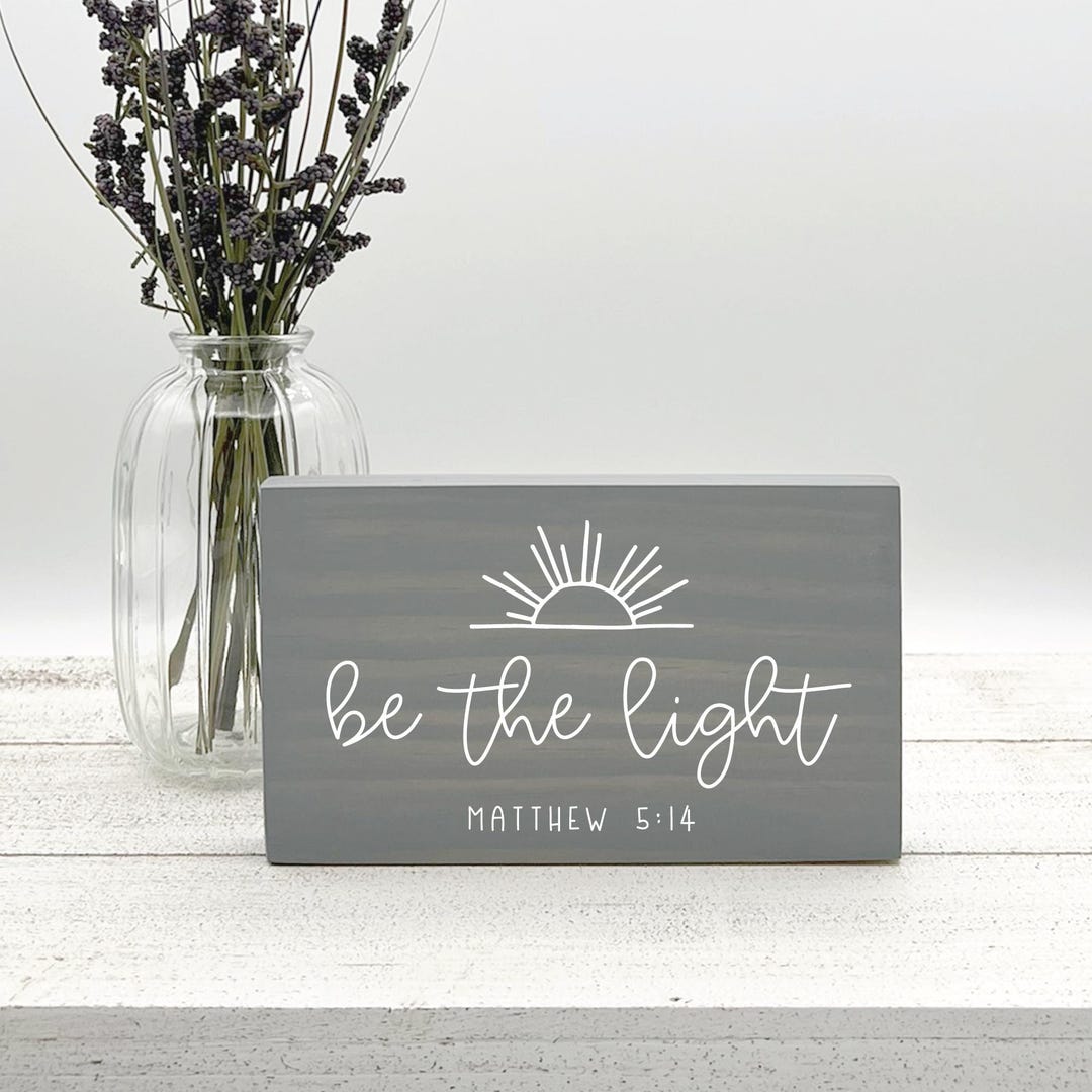 Be the Light Mini Sign, Inspirational Shelf Sitter, Encouragement Gift ...
