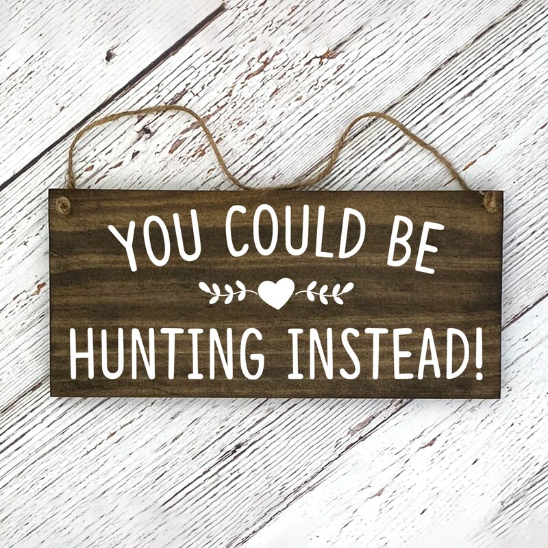 Funny Hunting Signs - Etsy