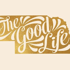 Nebraska Printable • the Good Life NE Typography State Print • Faux ...