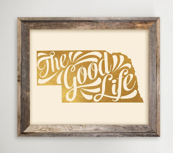 Nebraska Printable the Good Life NE Typography State Print - Etsy