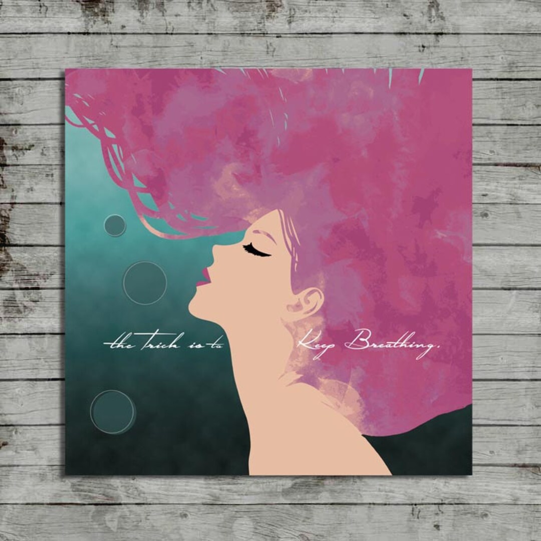 Keep Breathing, Girl, Watercolor, Digital Print, Download, Song Lyric ...