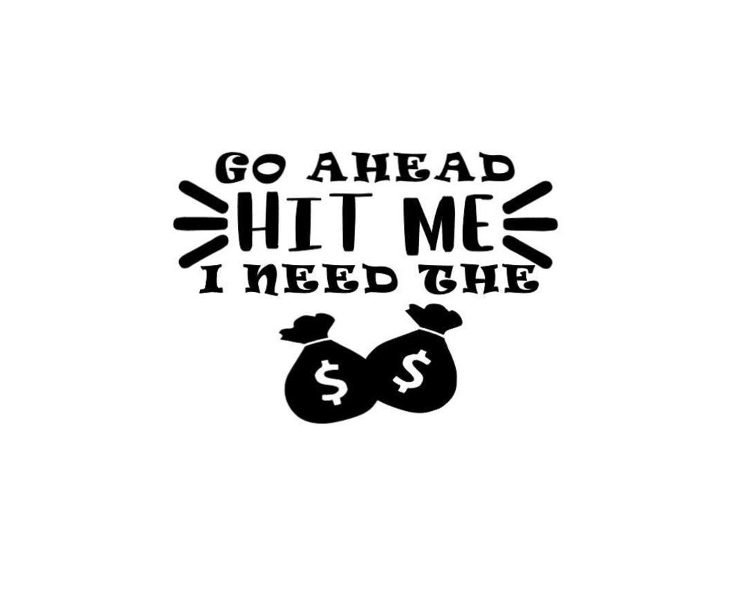 Go Ahead Hit Me SVG, Digital File Only, Kids on Board Car Decal File - Etsy