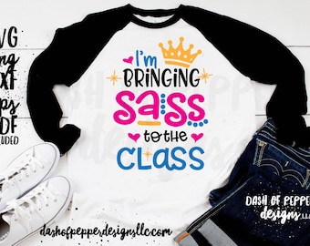 Back to School Im Bringing Sass to the Class Back to School - Etsy