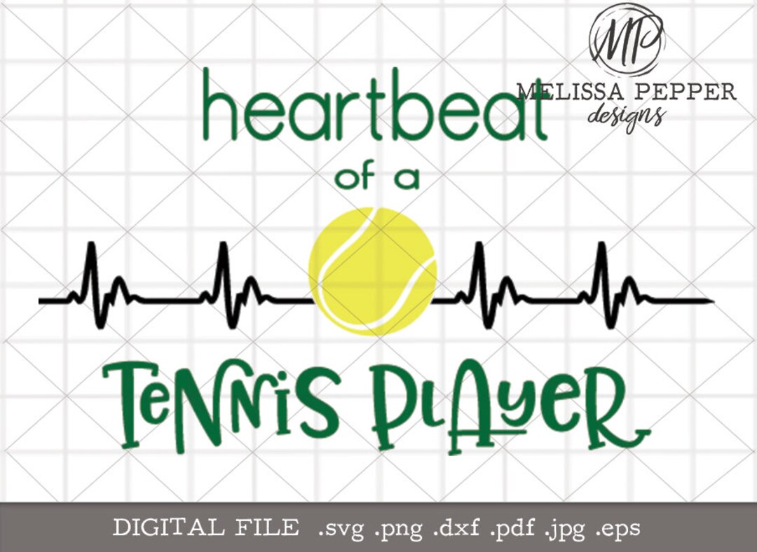Heartbeat of a Tennis Player Svg,tennis Svg,tennis Shirt Design,tennis ...