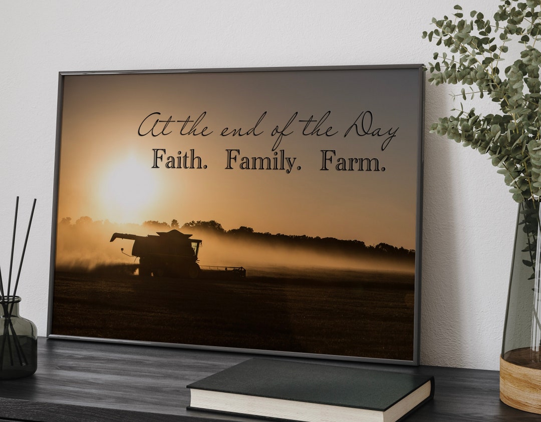 Faith Family Farm Inspirational Quote About Farming Photo Print John ...