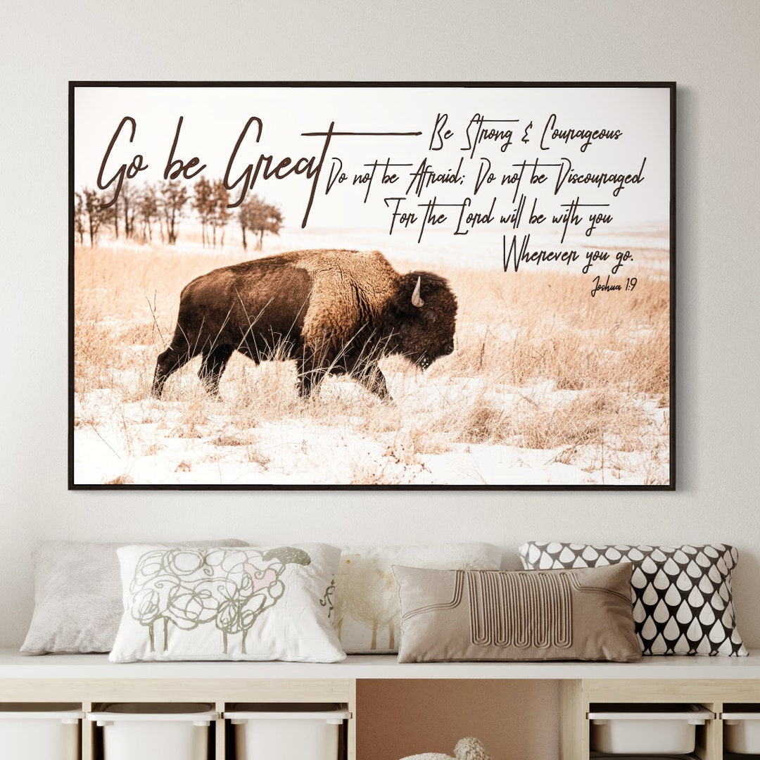 Bible Verse Quotes About Life Bison Wall Art Western Decor Go Be Great ...