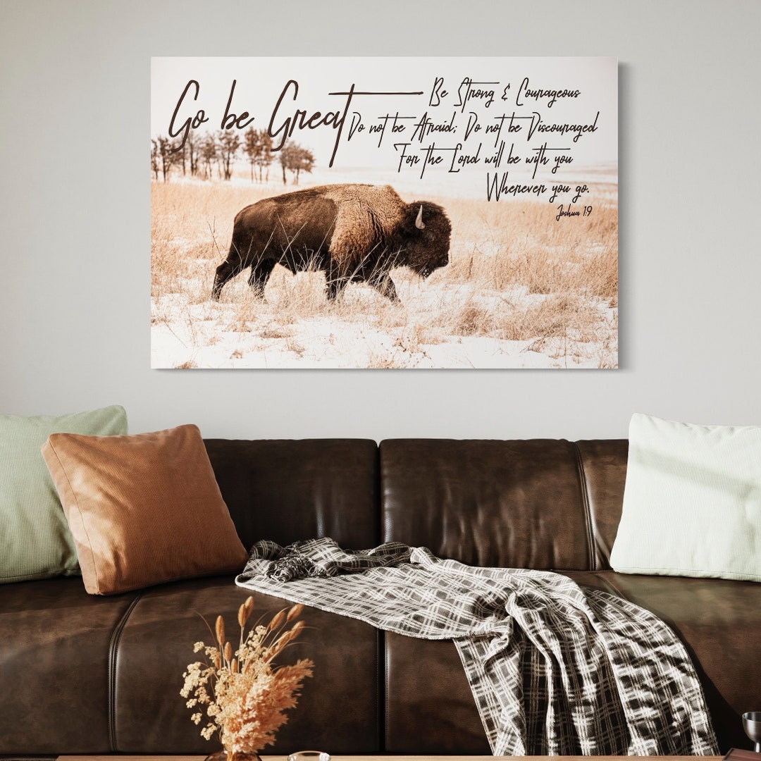 Bible Verse Quotes About Life Bison Wall Art Western Decor Go Be Great ...