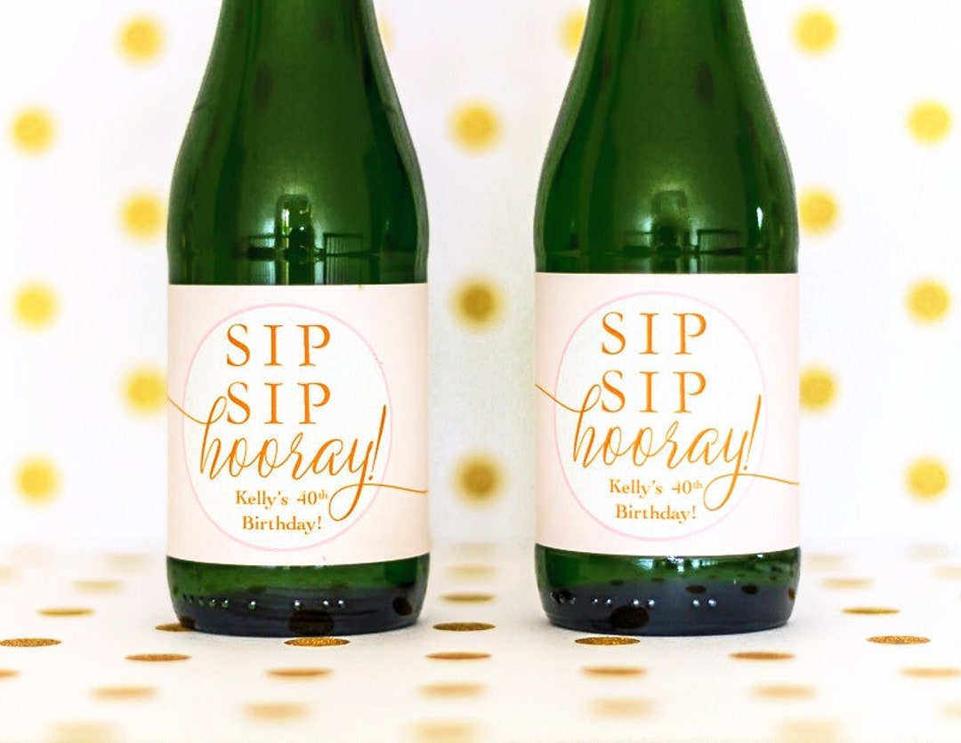 Sip Sip Hooray Mini Wine Labels - Birthday Mini Champagne Bottle Labels ...