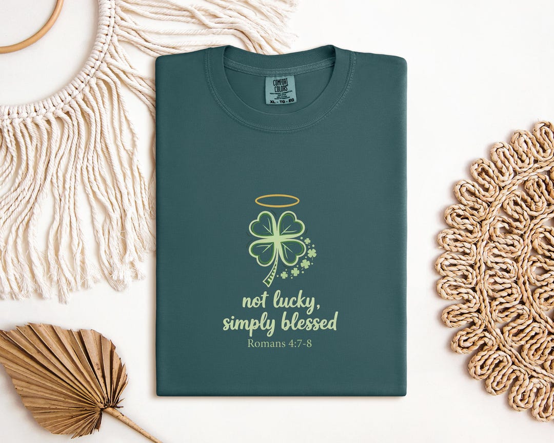 Christian Not Lucky Simply Blessed Comfort Colors® Shirt, St Patricks ...