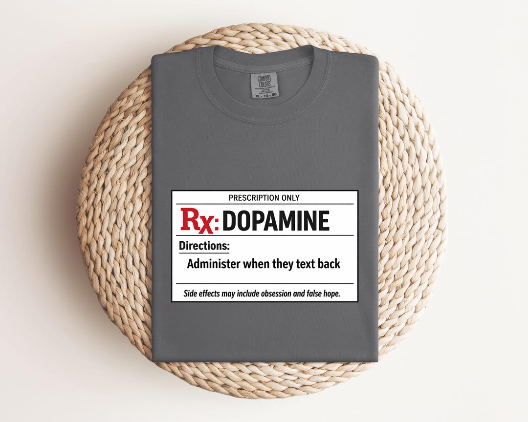 Funny Valentine Shirt: RX Dopamine -- Men's & Women's Comfort Colors ...