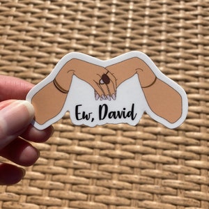 Ew David Sticker, Ew David, Alexis Schitt, Schitt’s Creek, Sticker ...
