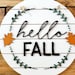 Hello Fall Round Sign Fall Front Door Sign Round Welcome Sign Fall ...