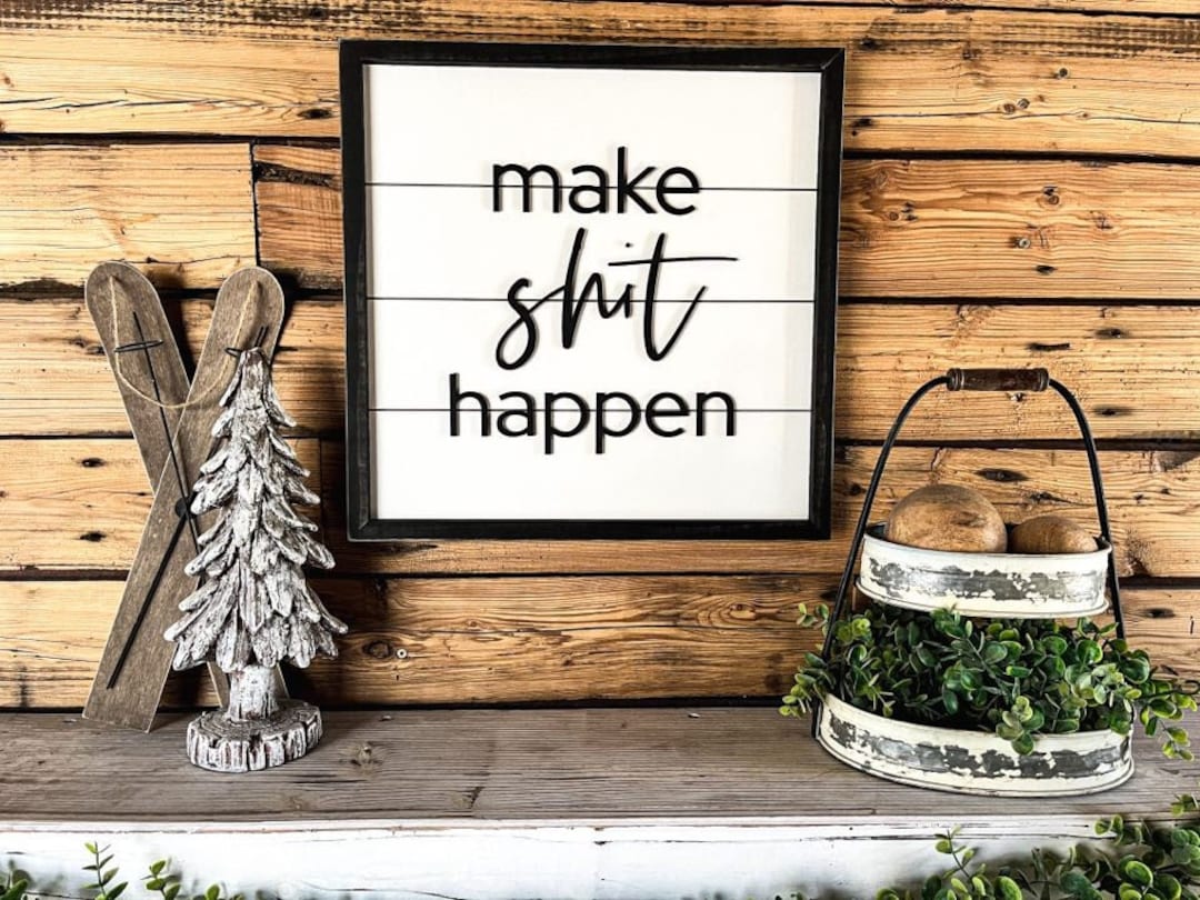 Make Shit Happen | Farmhouse Bathroom Decor | Funny Quote | Shiplap ...