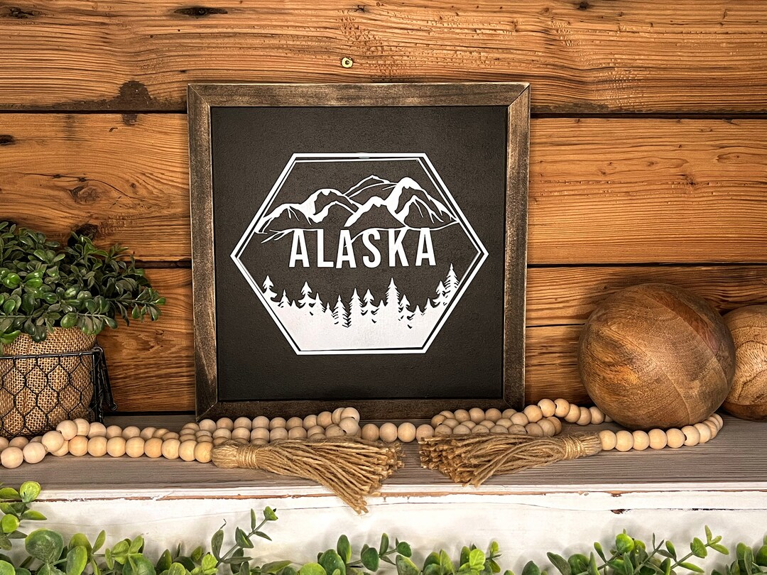 Alaska State Sign | Alaskan Mountains Sign | House Warming Gift Idea ...