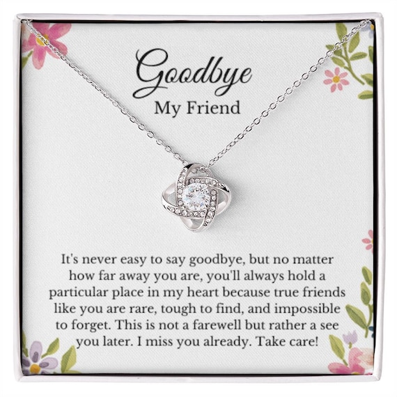 Saying Goodbye To A Friend Moving Away