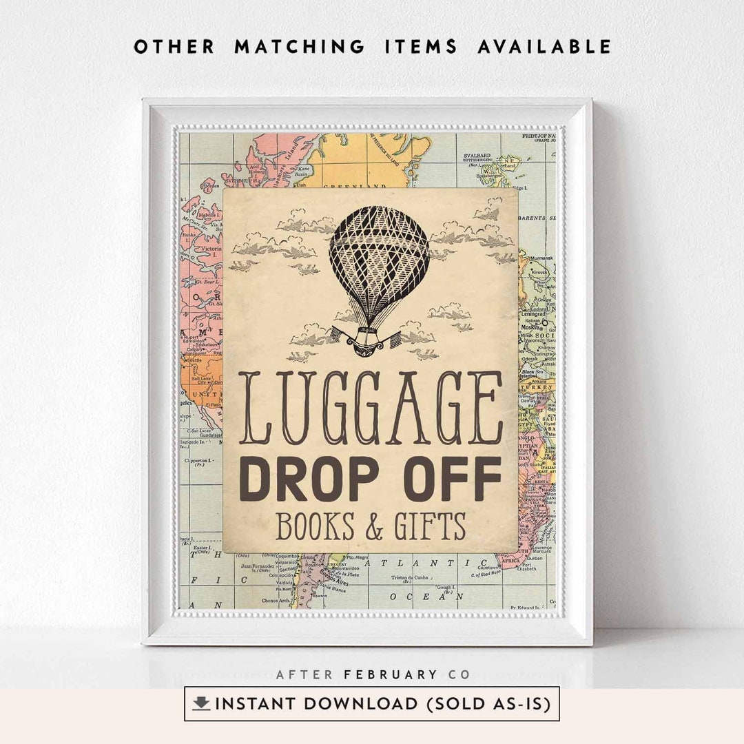 Vintage Luggage Drop off Sign Printable Hot Air Balloon Travel Around ...