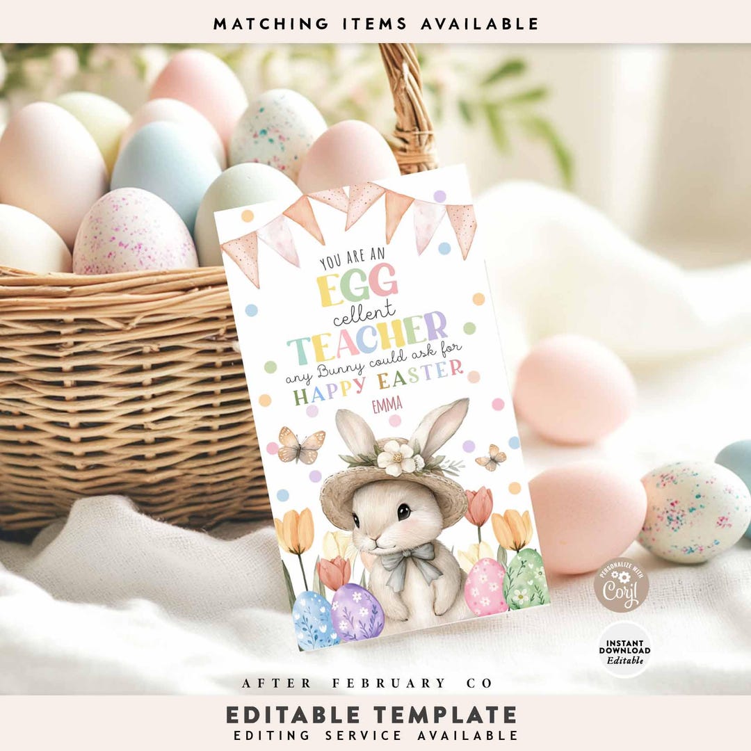 EDITABLE Eggcellent Teacher Easter Bunny Tag Egg Hunt Preschool ...