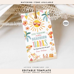 Editable Less Teaching More Beaching Teacher Tag Appreciation Gift Tags ...