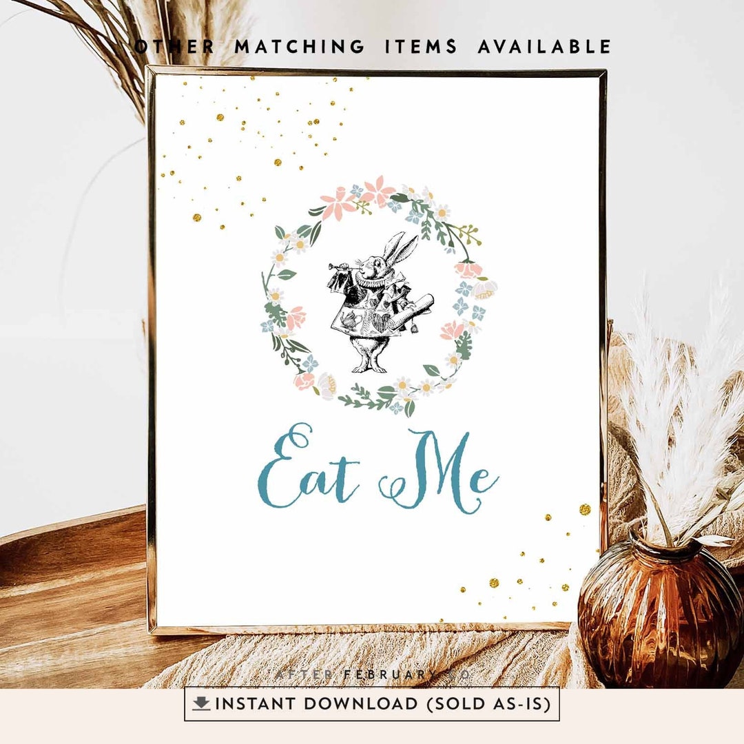 Mad Hatter Tea Party Don't Be Late Alice in Wonderland Eat Me Sign ...