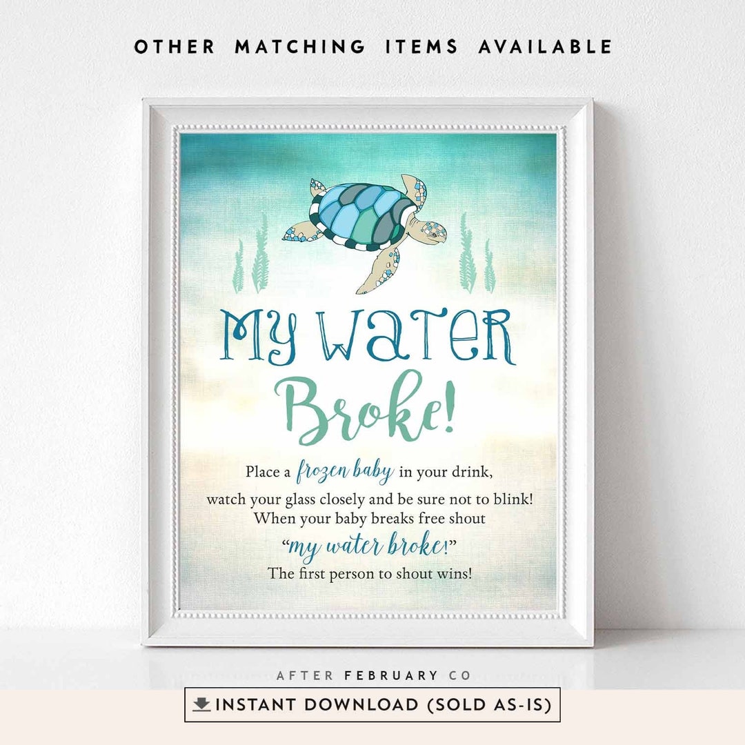 Sea Turtle Under the Sea My Water Broke Game Sign Boy Baby Shower ...