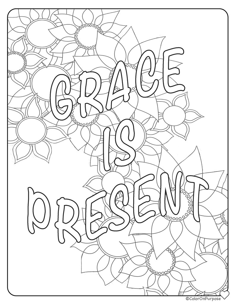 Grace is Present Coloring Page: Christian Affirmation (digital Download ...