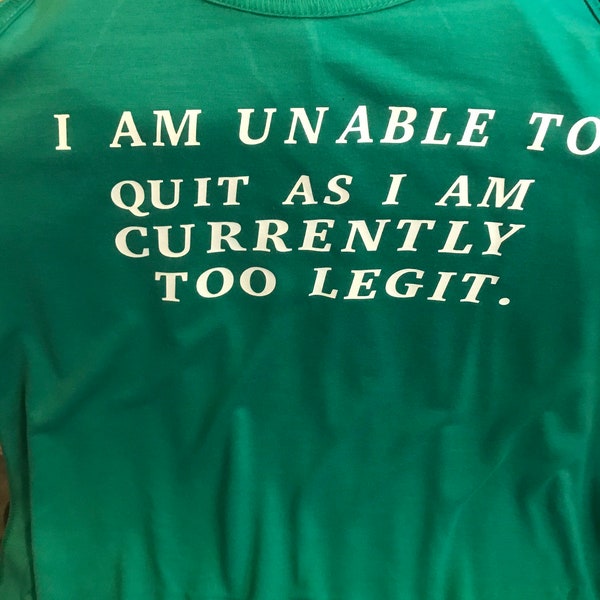 Too Legit to Quit - Etsy