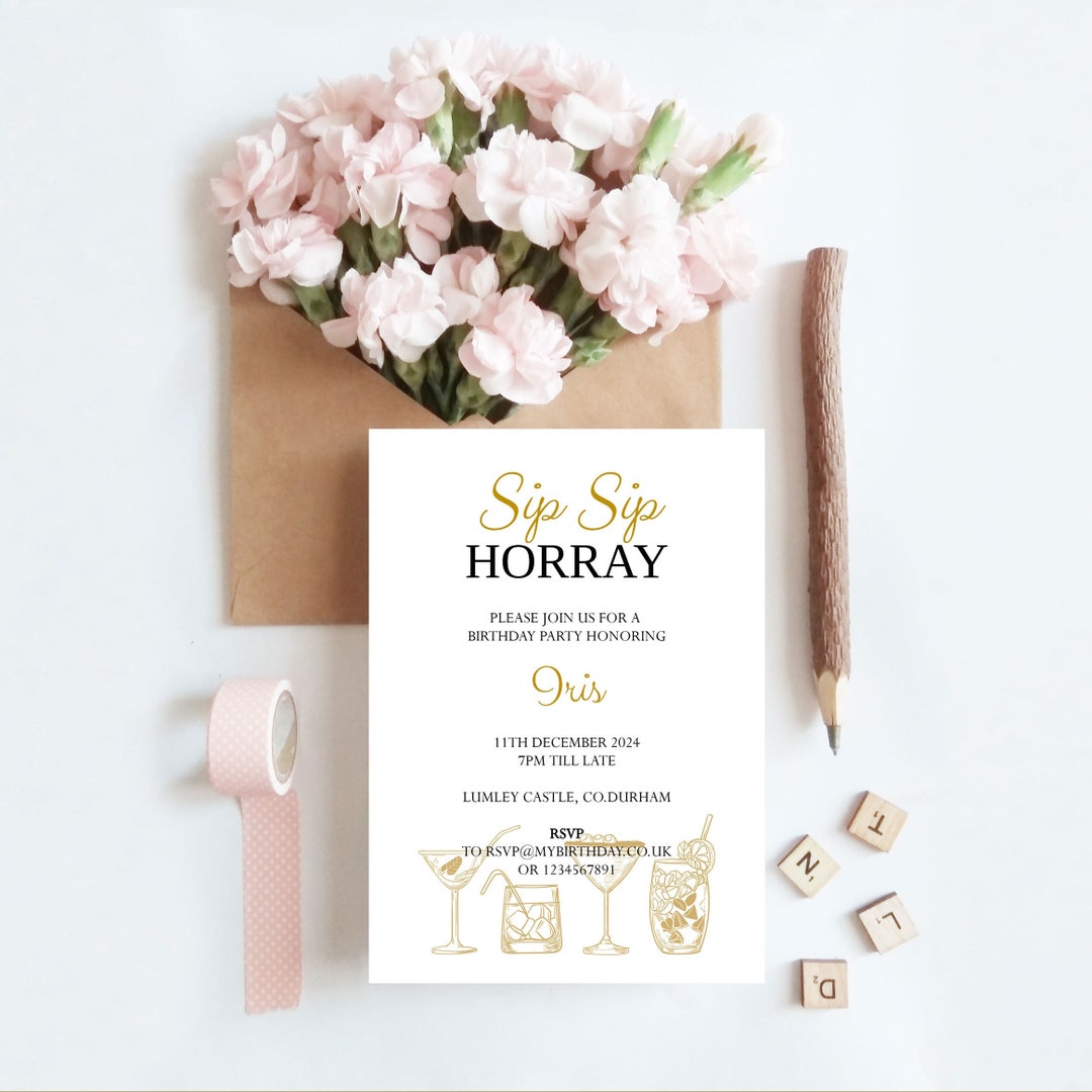 Birthday Invitation, Sip Sip Hooray, Cocktail Party, Any Age Invitation ...