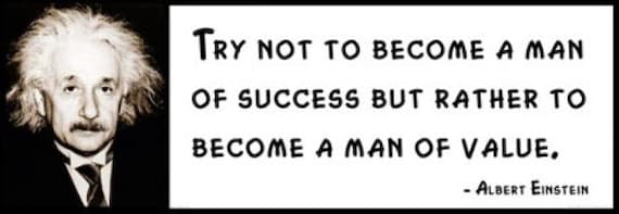 Albert Einstein Canvas Quote Try not to become a man of success Rather ...