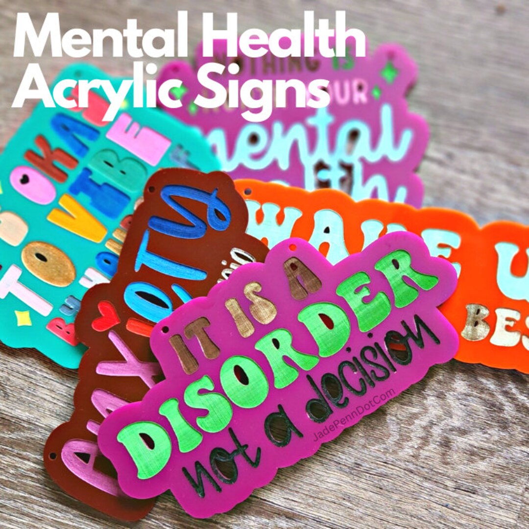 Mental Health Acrylic Signs Hand Painted Gift for Him Her Family Great ...