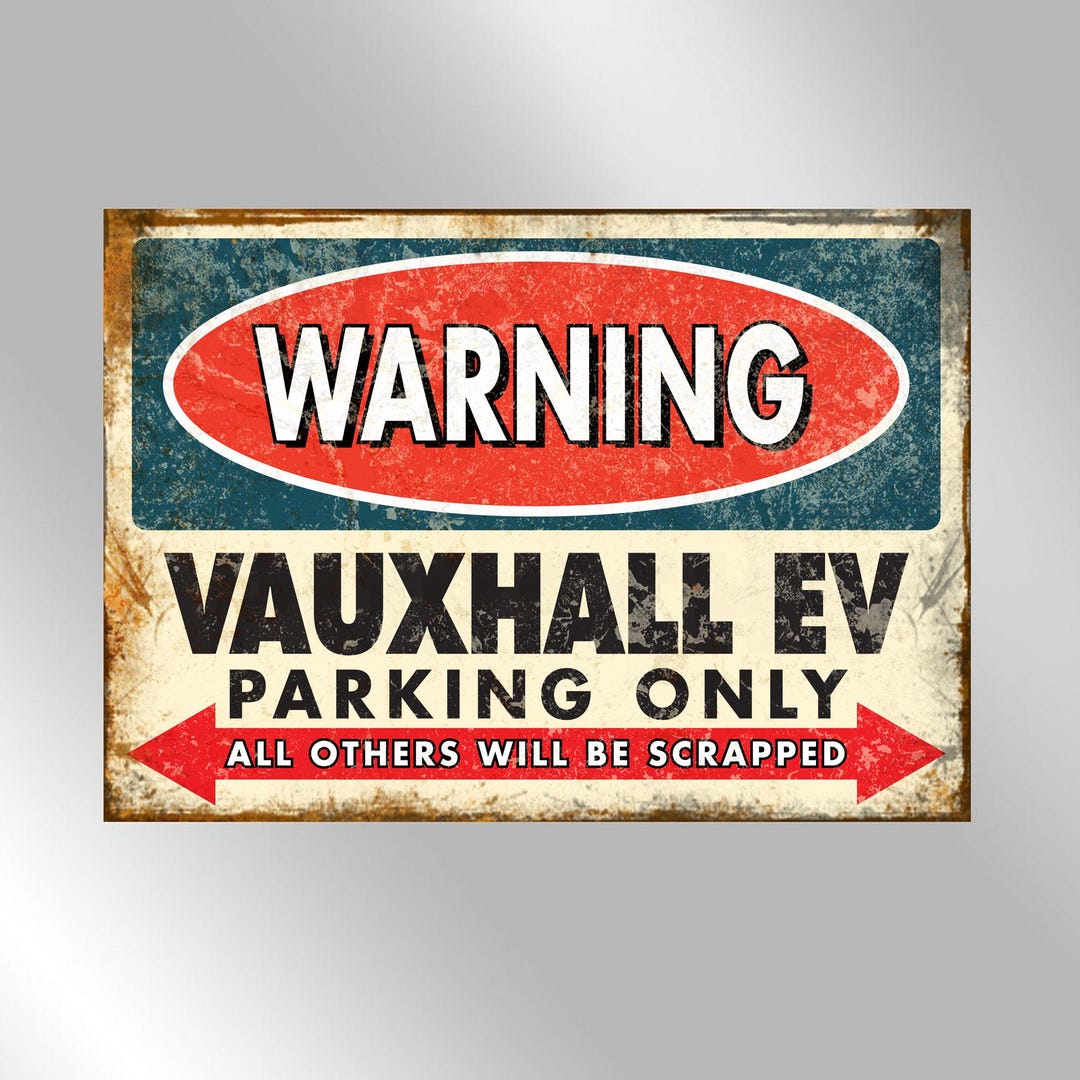 WARNING - Vauxhall EV Parking Only Man Cave Sign / Game Room Sign ...