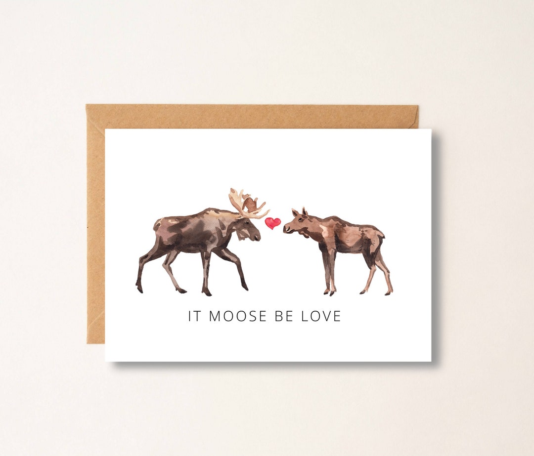It Moose Be Love, Cute Whimsical Card, Anniversary, Valentine, Birthday ...